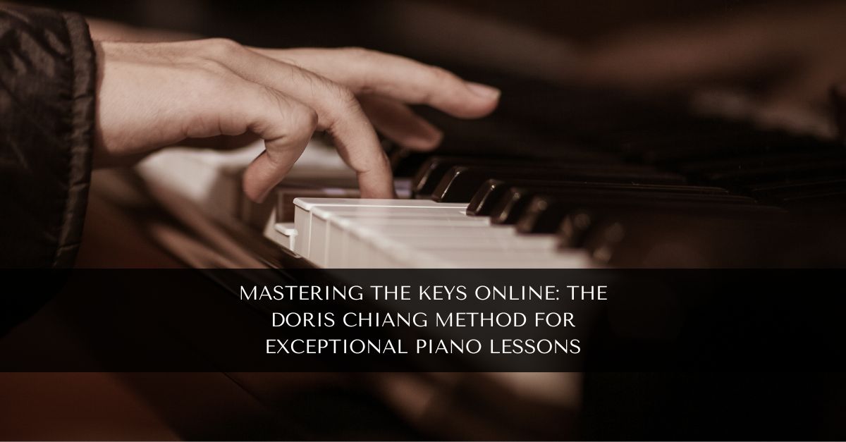 Piano Lessons Online: The Doris Chiang Method for Exceptionals